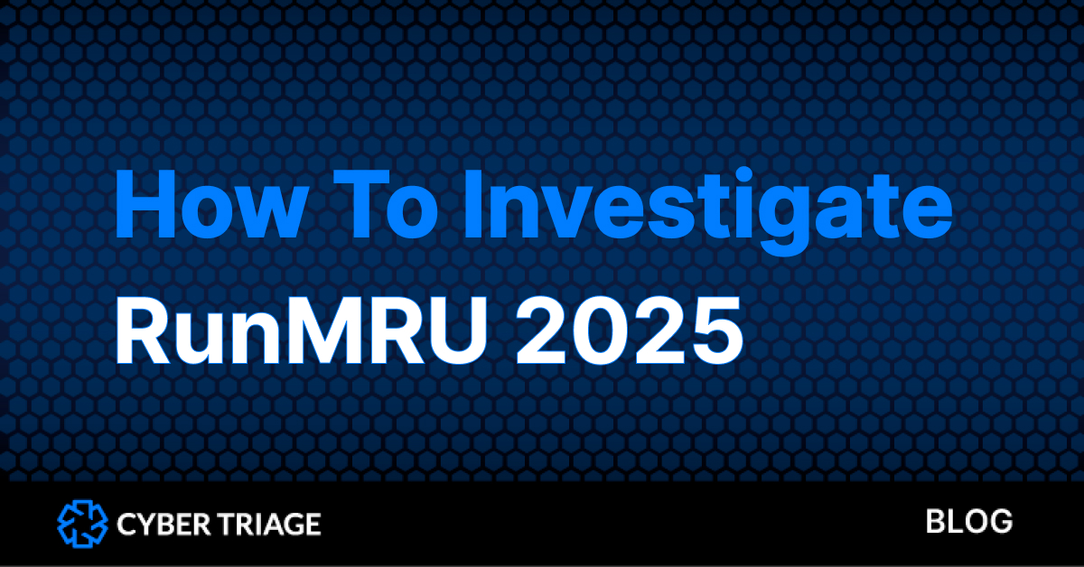 How to Investigate RunMRU 2025 - Cyber Triage